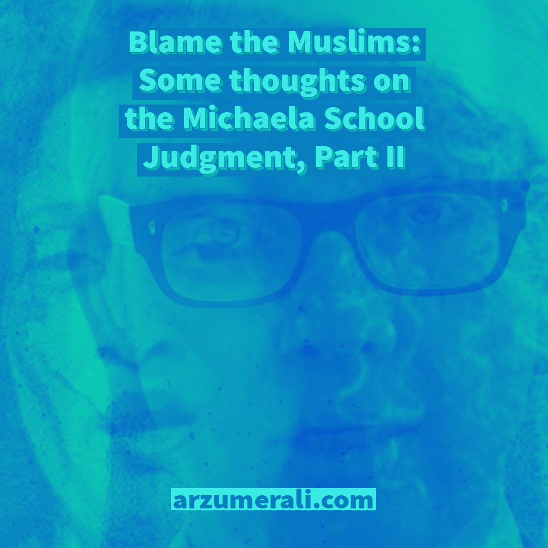 Blame the Muslims: Some thoughts on the Michaela School Judgment, Part II
